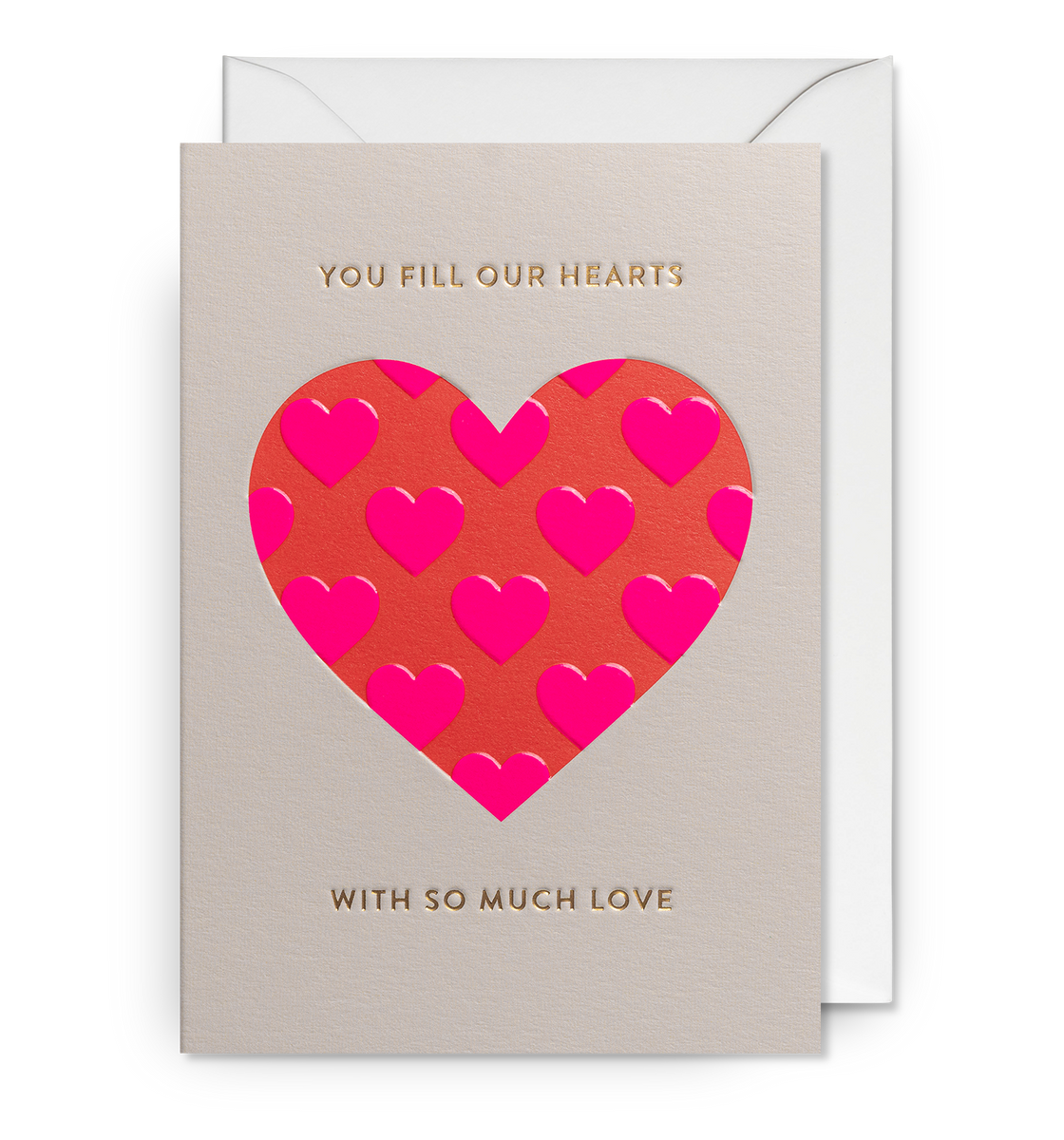 You Fill Our Hearts With So Much Love Greeting Card