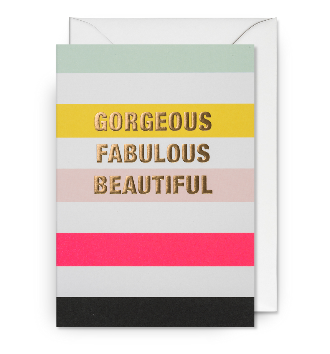 Gorgeous Fabulous Beautiful Greeting Card