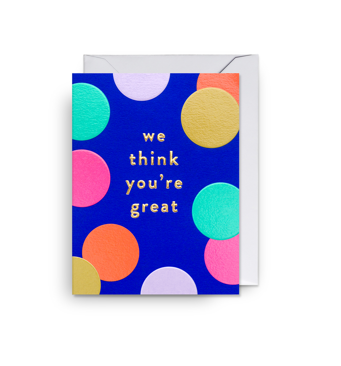 We Think You're Great Mini Card