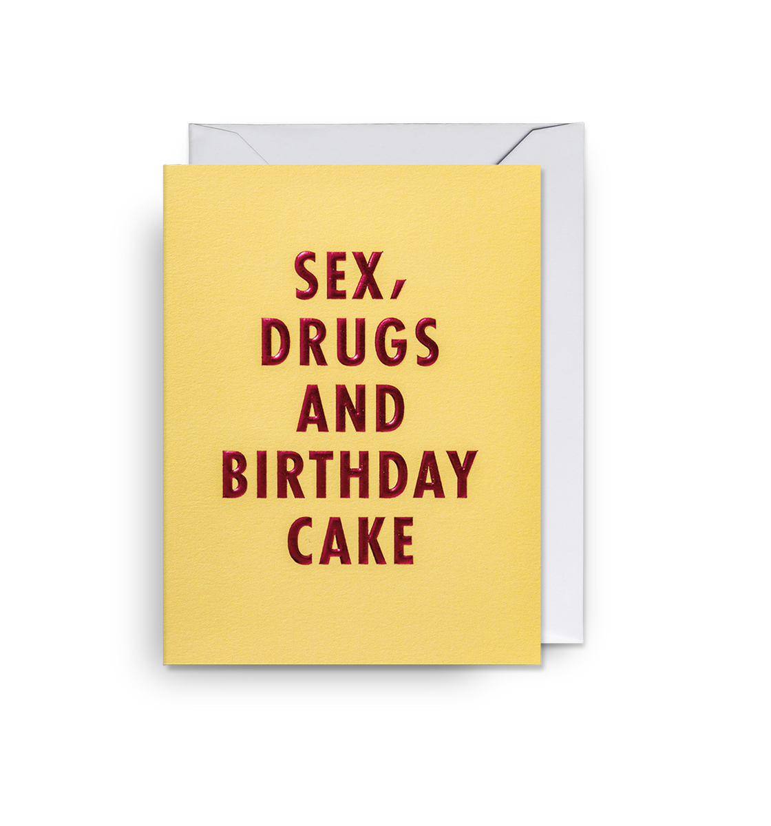 Sex, Drugs and Birthday Cake Mini Card
