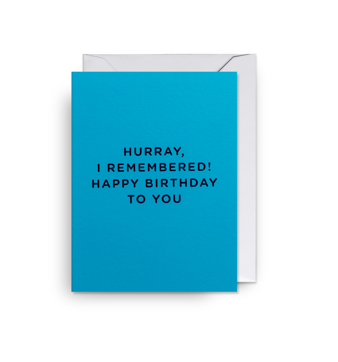 Hurray, I Remembered! Mini Birthday Card