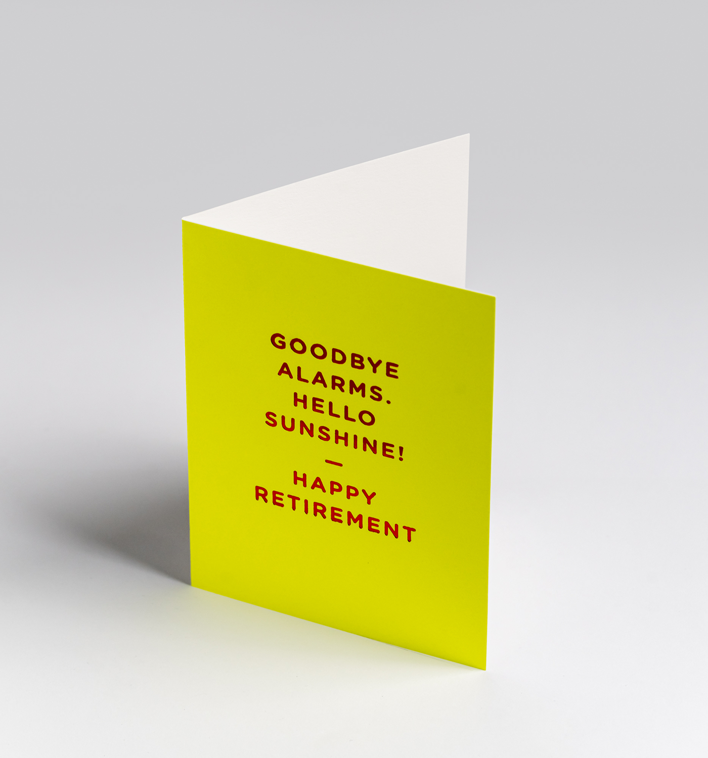 Goodbye Alarms. Hello Sunshine! Happy Retirement Mini Card